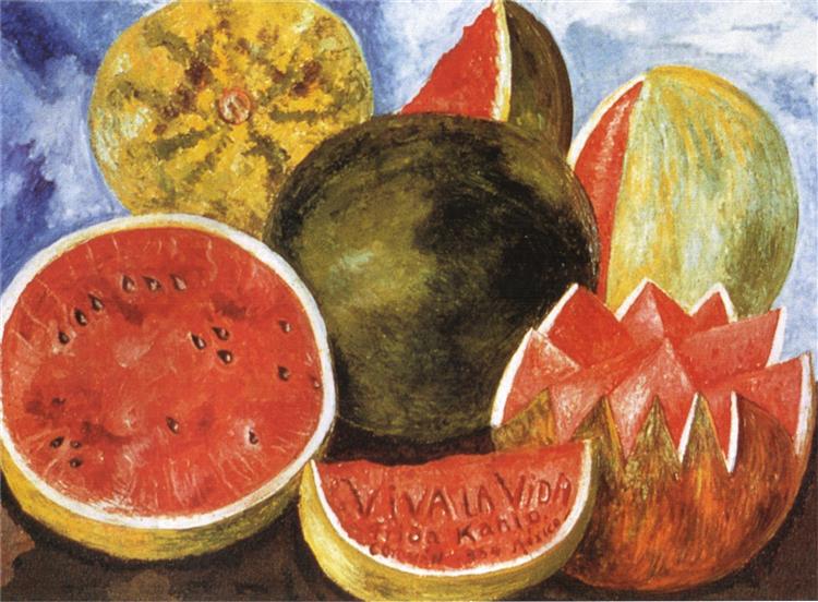 Viva La Vida Watermelons Frida Kahlo Viva La Vida Watermelons Frida Kahlo